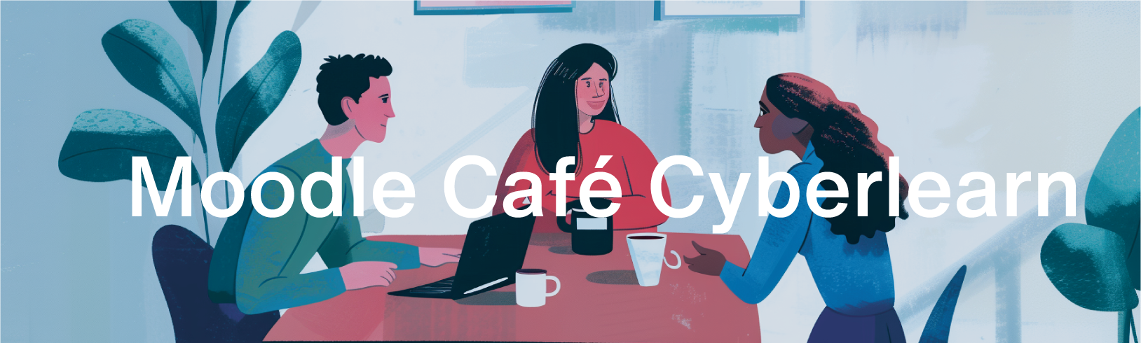 Cours : Moodle Café Cyberlearn | Cyberlearn